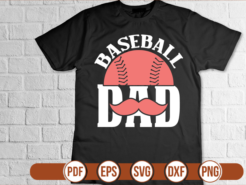 baseball dad t shirt Design by dapiysvg07 ~ EpicPxls