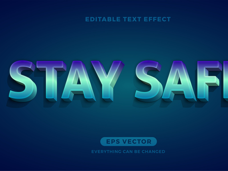 Stay safe editable text effect vector template by diqtam ~ EpicPxls