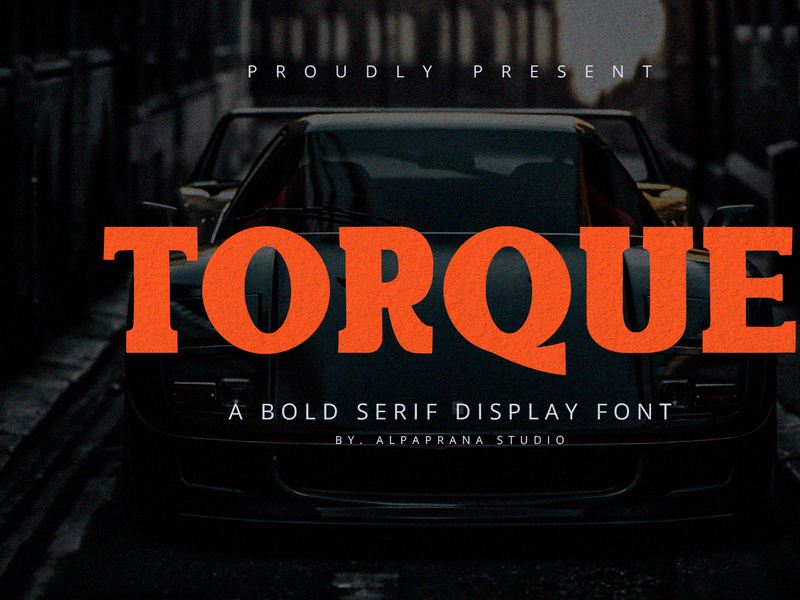Torque - Serif Font by Alpaprana Studio ~ EpicPxls